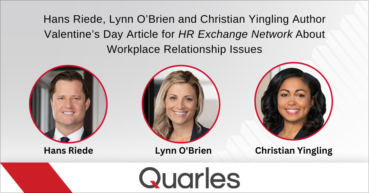 Hans Riede, Lynn O’Brien and Christian Yingling Author Valentine’s Day Article for HR Exchange ...