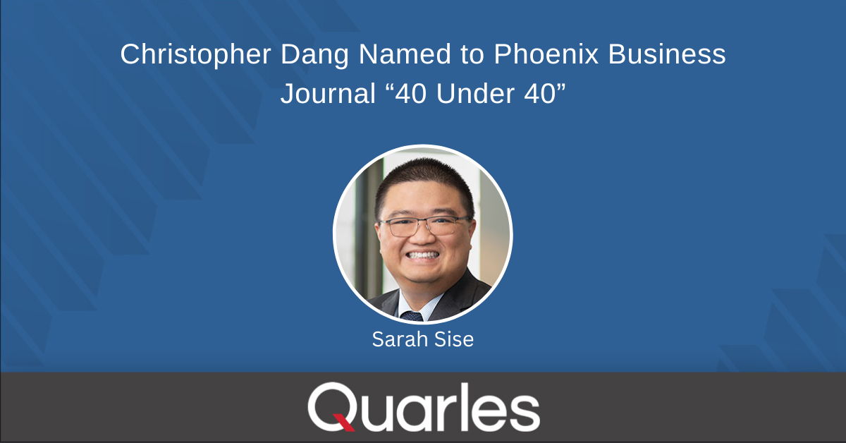Christopher Dang Named to Phoenix Business Journal “40 Under 40 ...