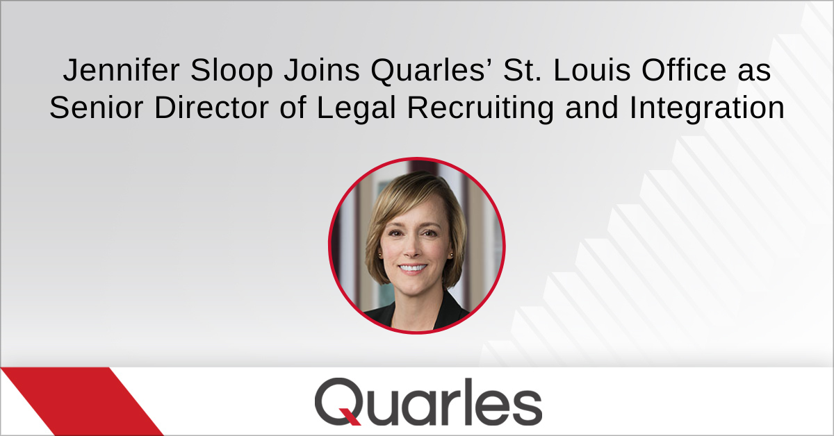 Jennifer Sloop Joins Quarles’ St. Louis Office as Senior Director of ...