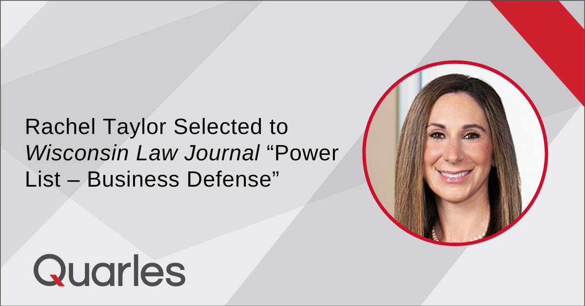 Rachel Taylor Selected to Wisconsin Law Journal “Power List – Business ...