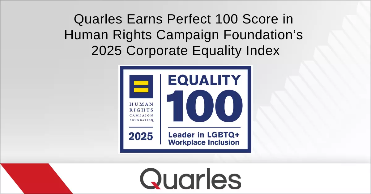 Quarles Earns Perfect 100 Score in Human Rights Campaign Foundation’s ...