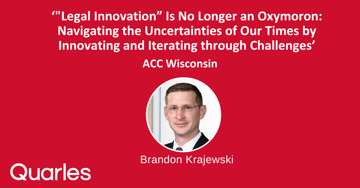 "Legal Innovation” Is No Longer an Oxymoron: Navigating the ...